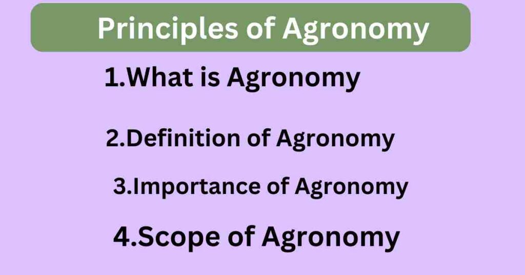 Basic Principles Of Agronomy, Scope, And Importance